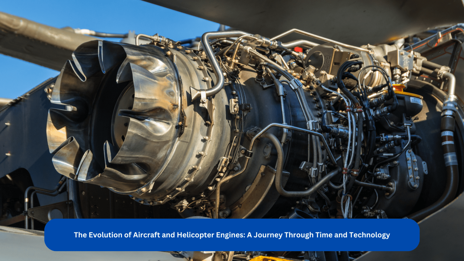 The Evolution of Aircraft and Helicopter Engines: A Journey Through ...