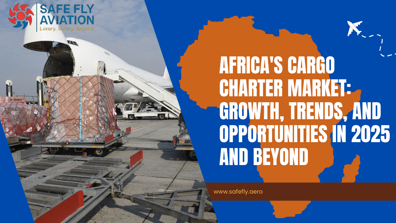 Africa's Cargo Charter Market: Growth, Trends, and Opportunities in 2025