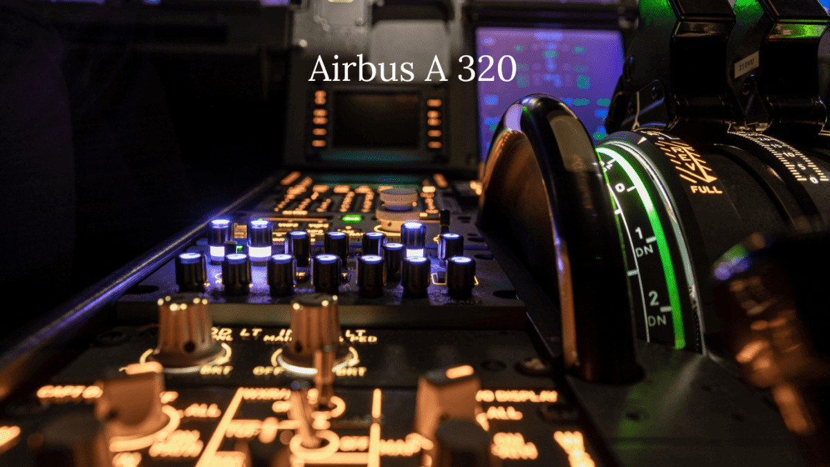 Airbus A320: History, Evolution, and Technical Insights - SAFE FLY AVIATION